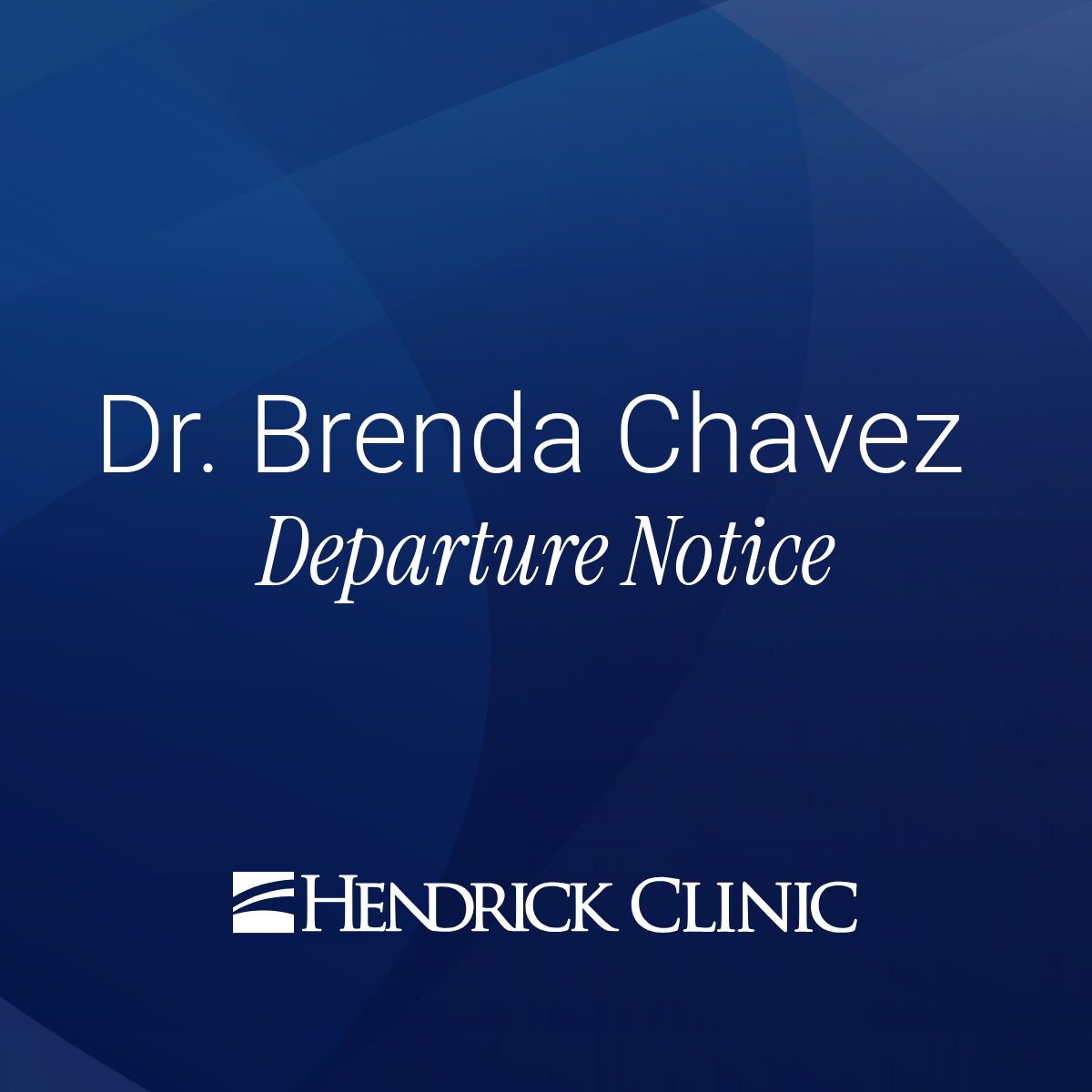 Dr. Brenda Chavez Departure Notice