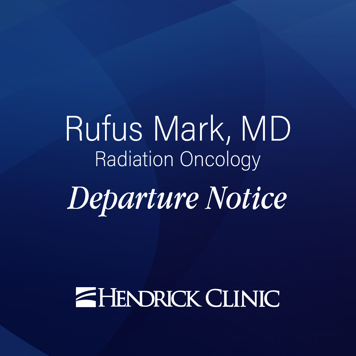 Dr. Rufus Mark Depature Notice