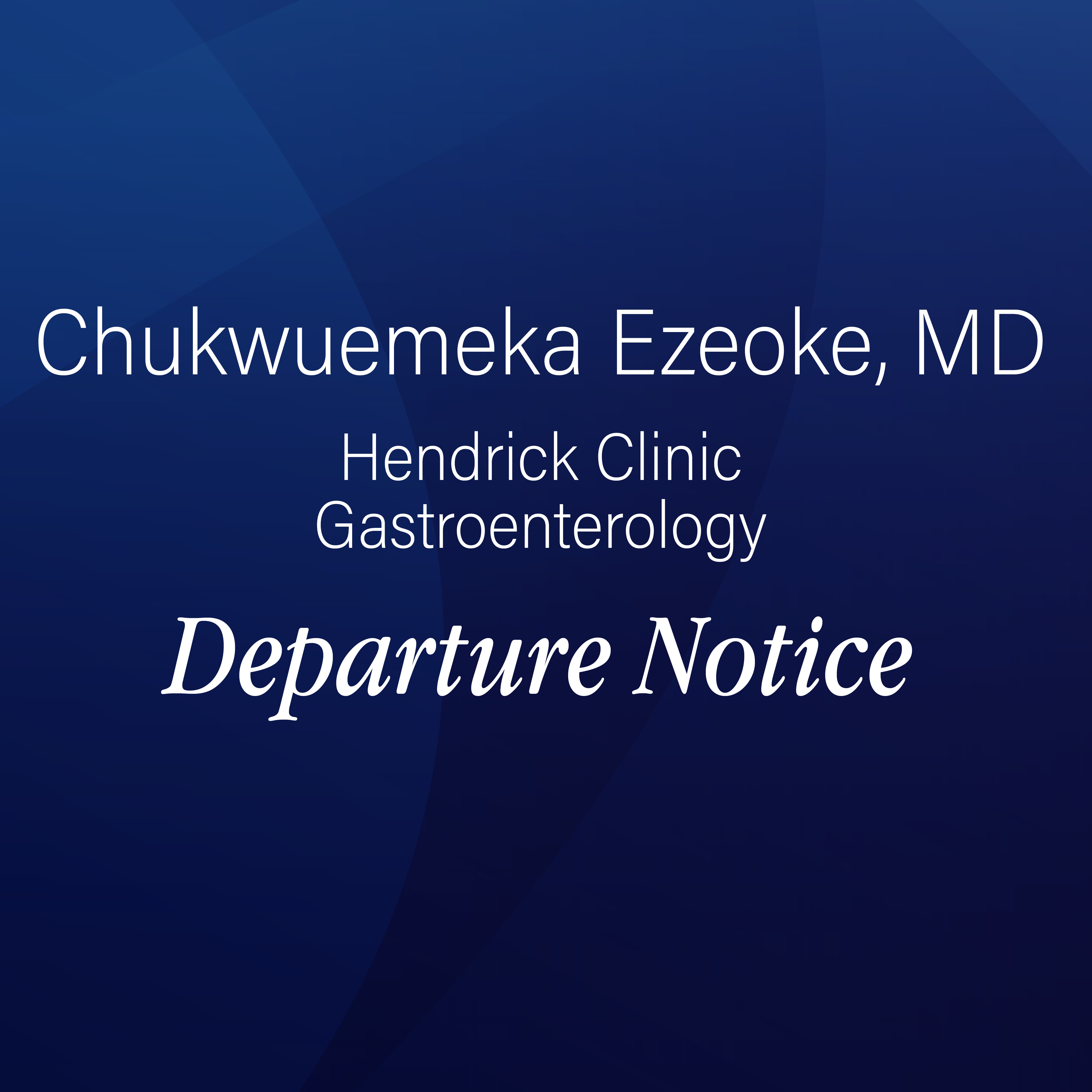 Dr. Chukwuemeka C. Ezeoke Departure Notice