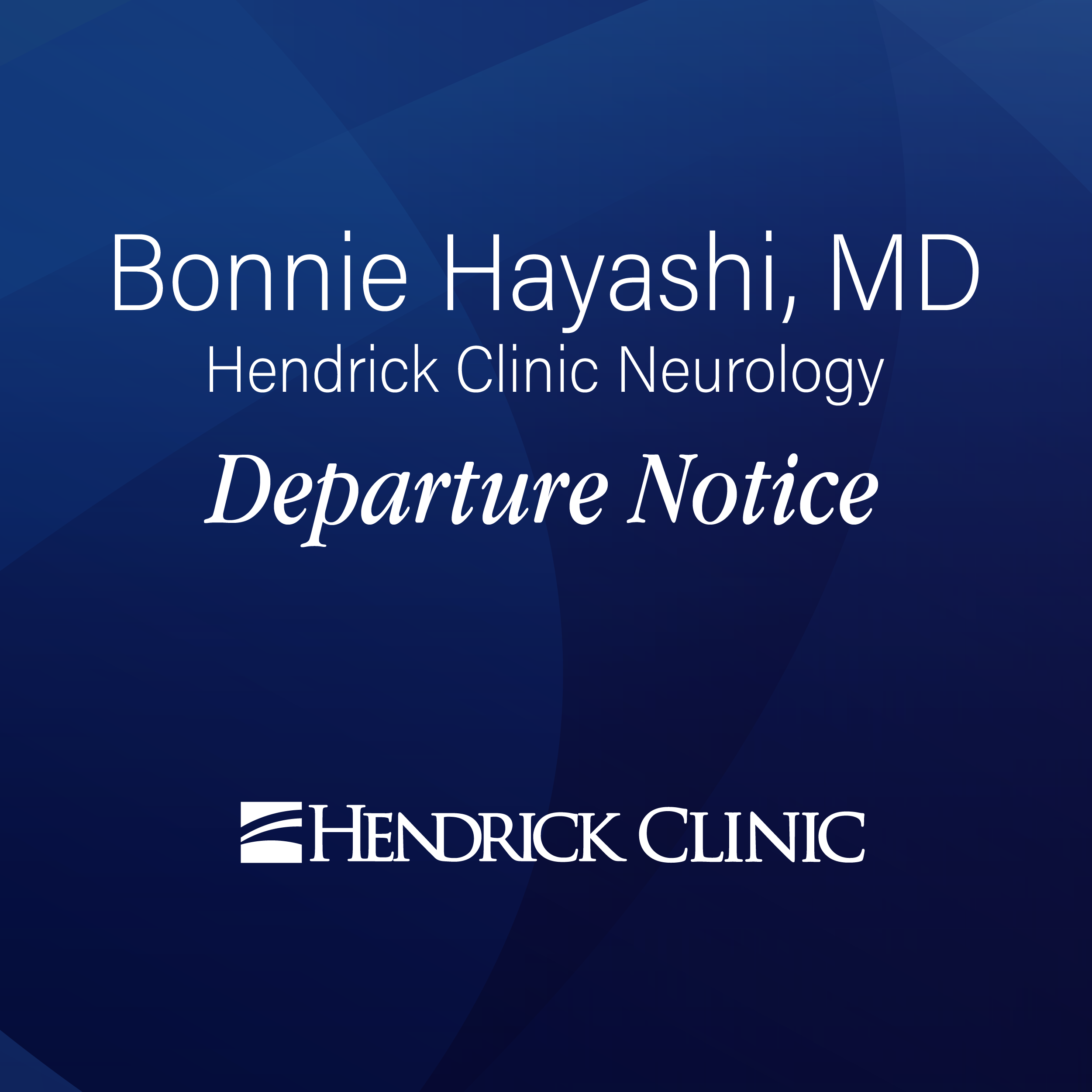 Dr. Bonnie Hyashi Departure Notice