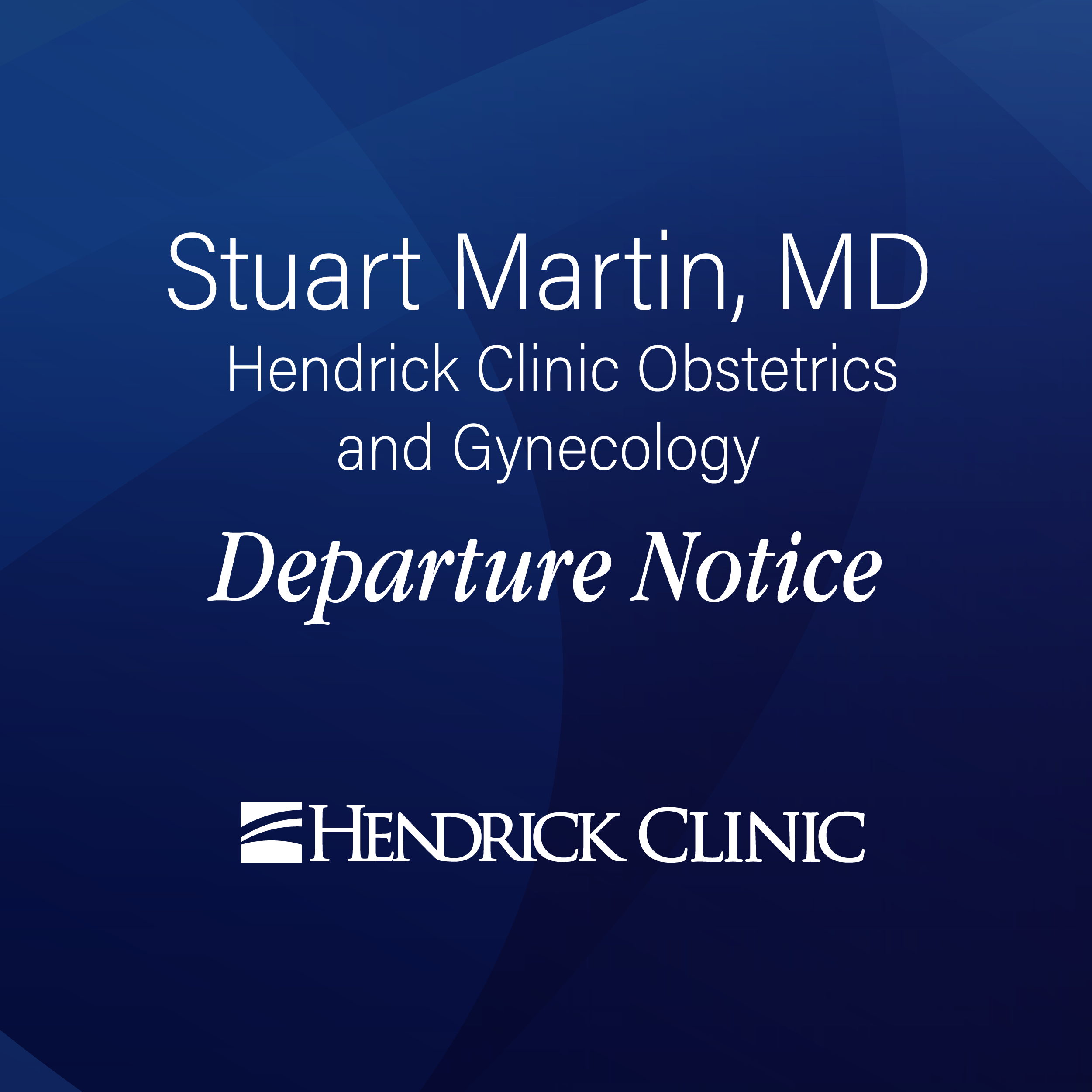 Dr. Stuart Martin Departure Notice