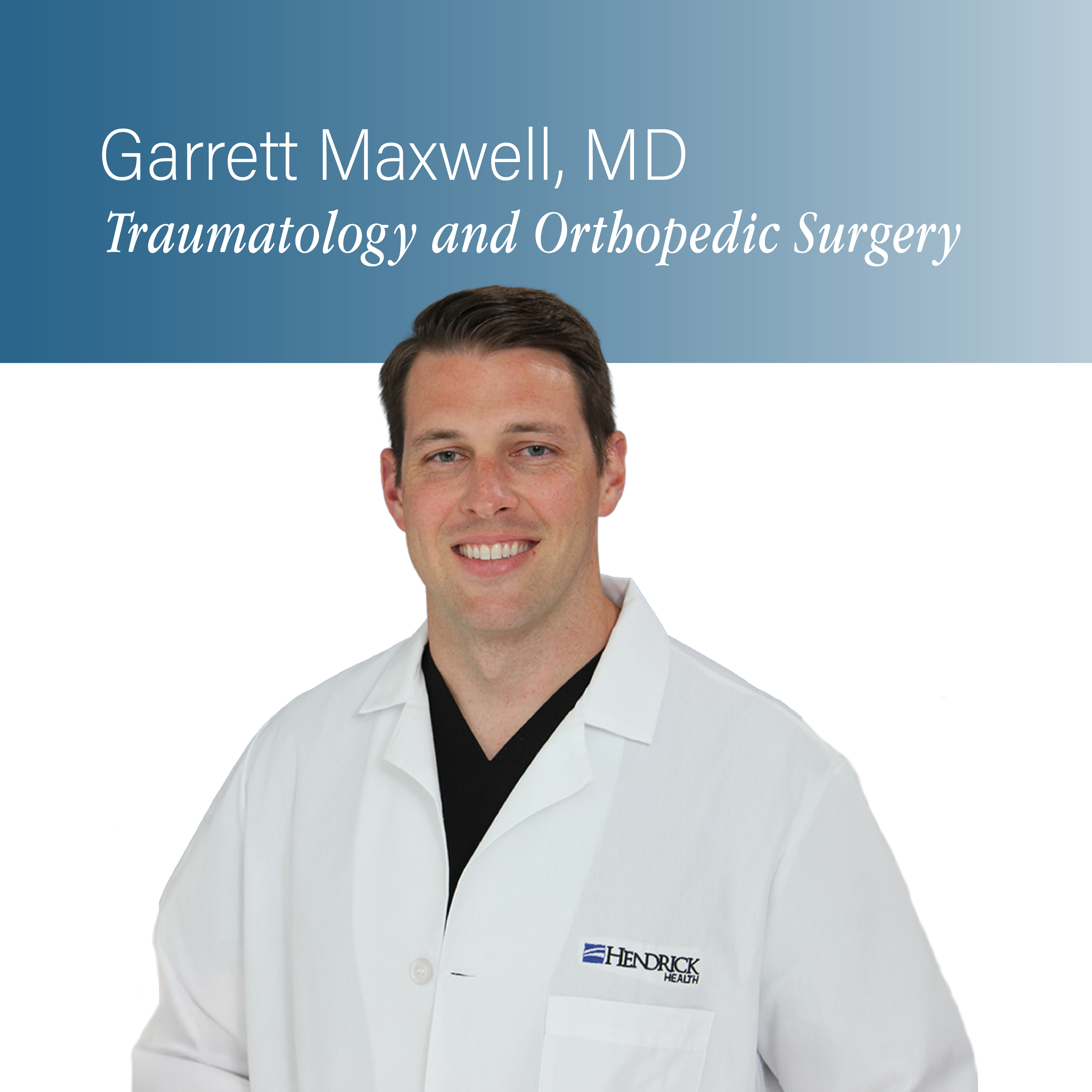 Hendrick Health welcomes Garrett Maxwell, MD