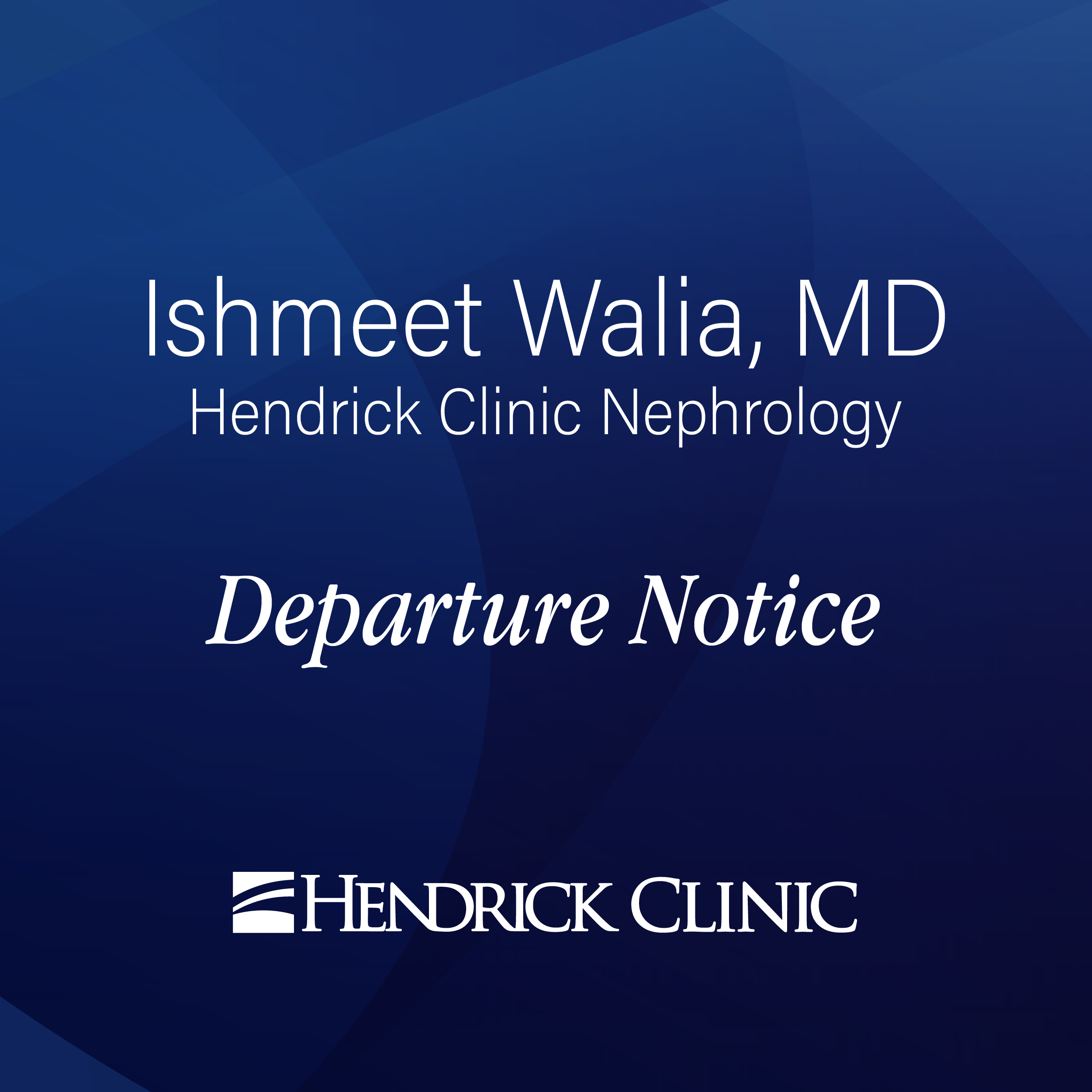 Dr. Ishmeet Walia Departure Notice